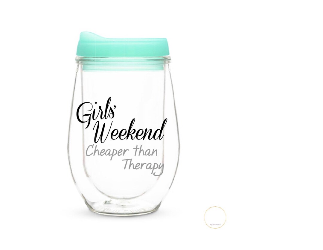 Girls Weekend Cheaper Than Therapy Decal for Wine Glass / DIY Decal ...