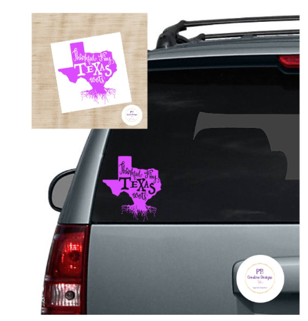 Thankful for My Texas Roots Decal for Car Window / DIY Decal / Car ...