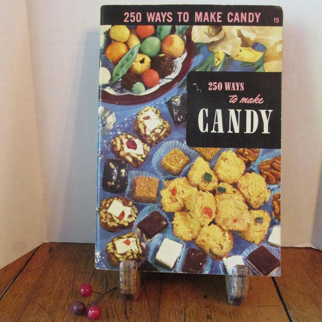 The Candy Book Culinary Arts Institute Copyright 1955 Christmas Candy ...