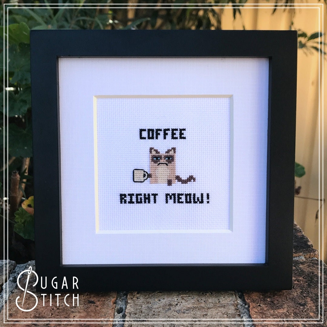 Inspired by Grumpy Cat: Coffee Right Meow! Cross Stitch Pattern ...