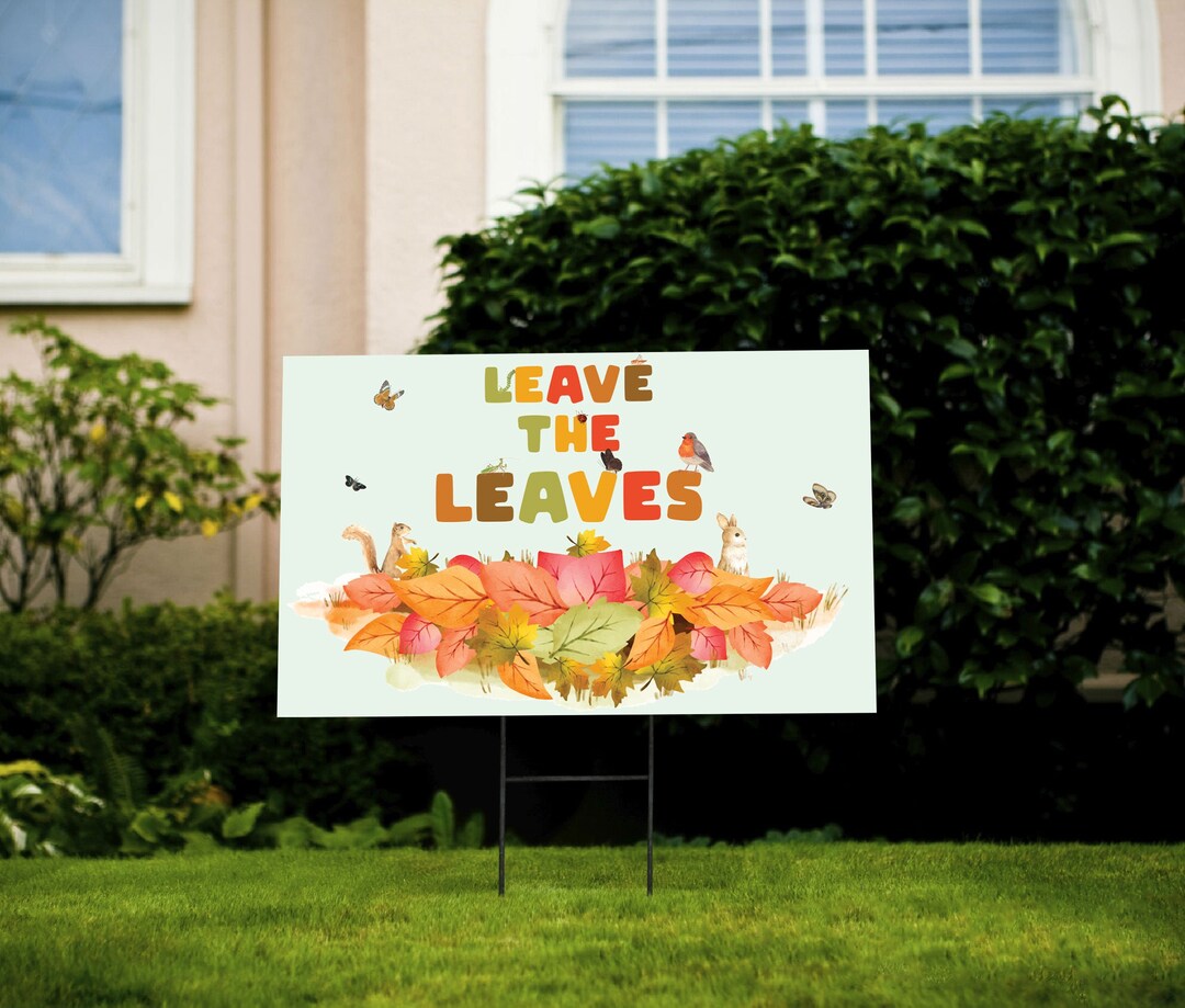 Leave the Leaves Yard Sign - Etsy