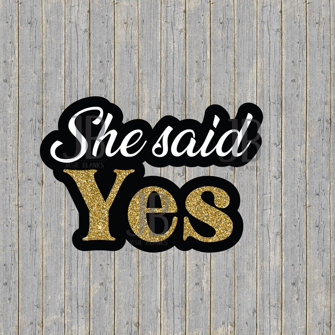 She Said Yes Photo Prop - Etsy