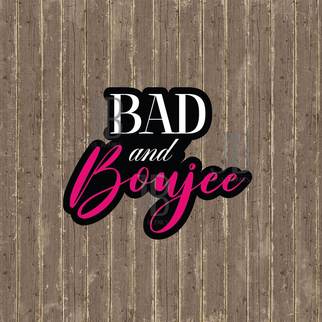 Bad & Boujee Photo Prop - Etsy