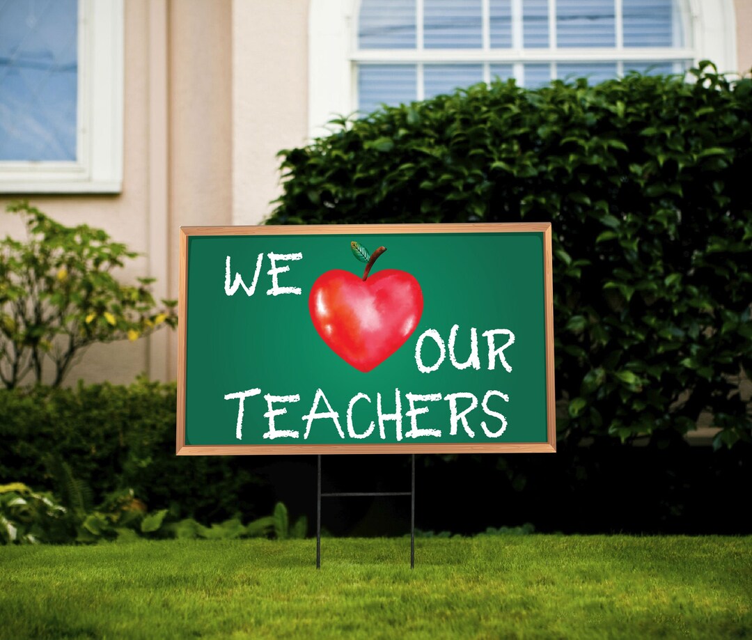 We Love Our Teachers Chalkboard Yard Sign - Etsy