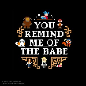 Cross Stitch Pattern PDF - You Remind Me of the Babe - Labyrinth Dance ...