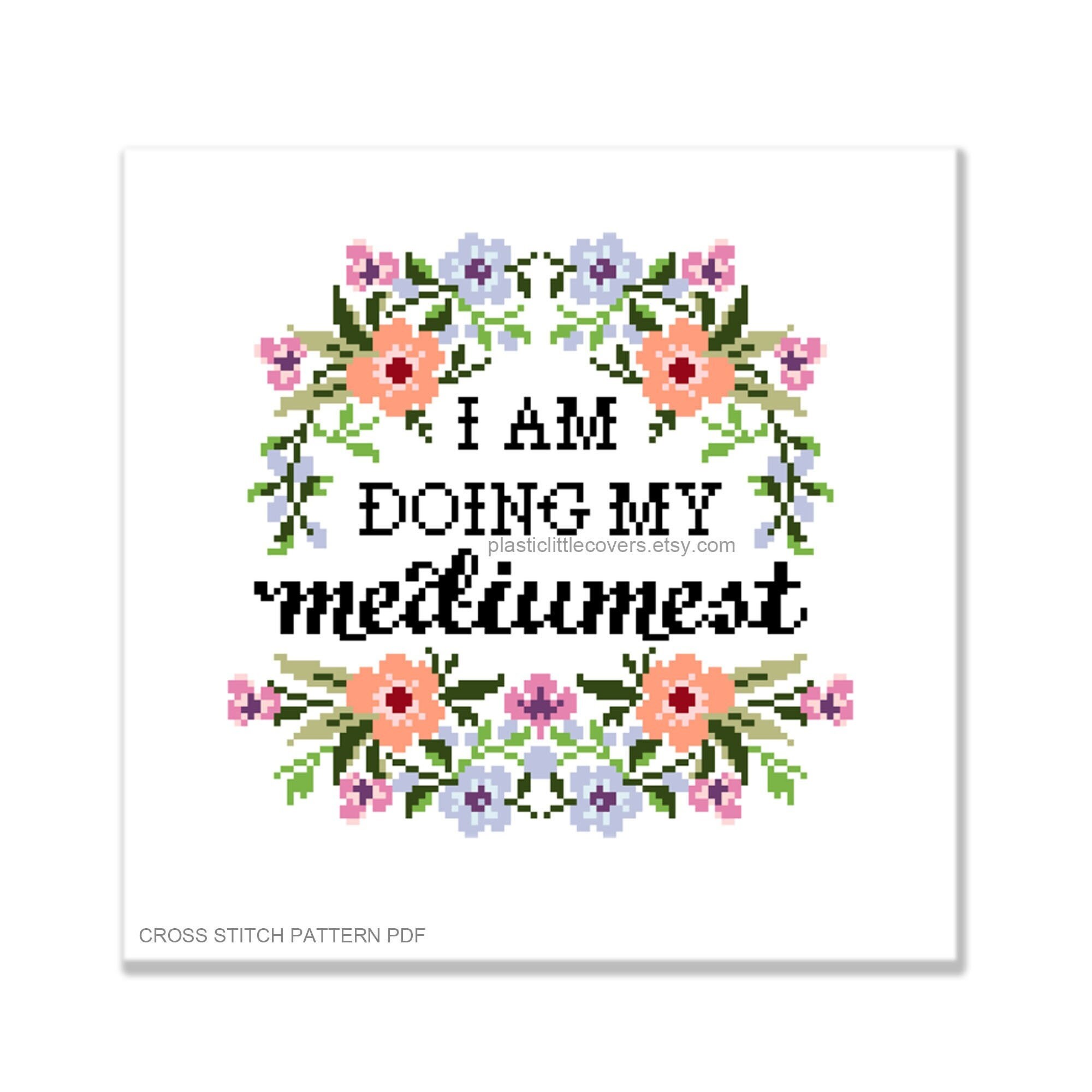 Modern Cross Stitch Pattern PDF I Am Doing My Mediumest - Etsy UK