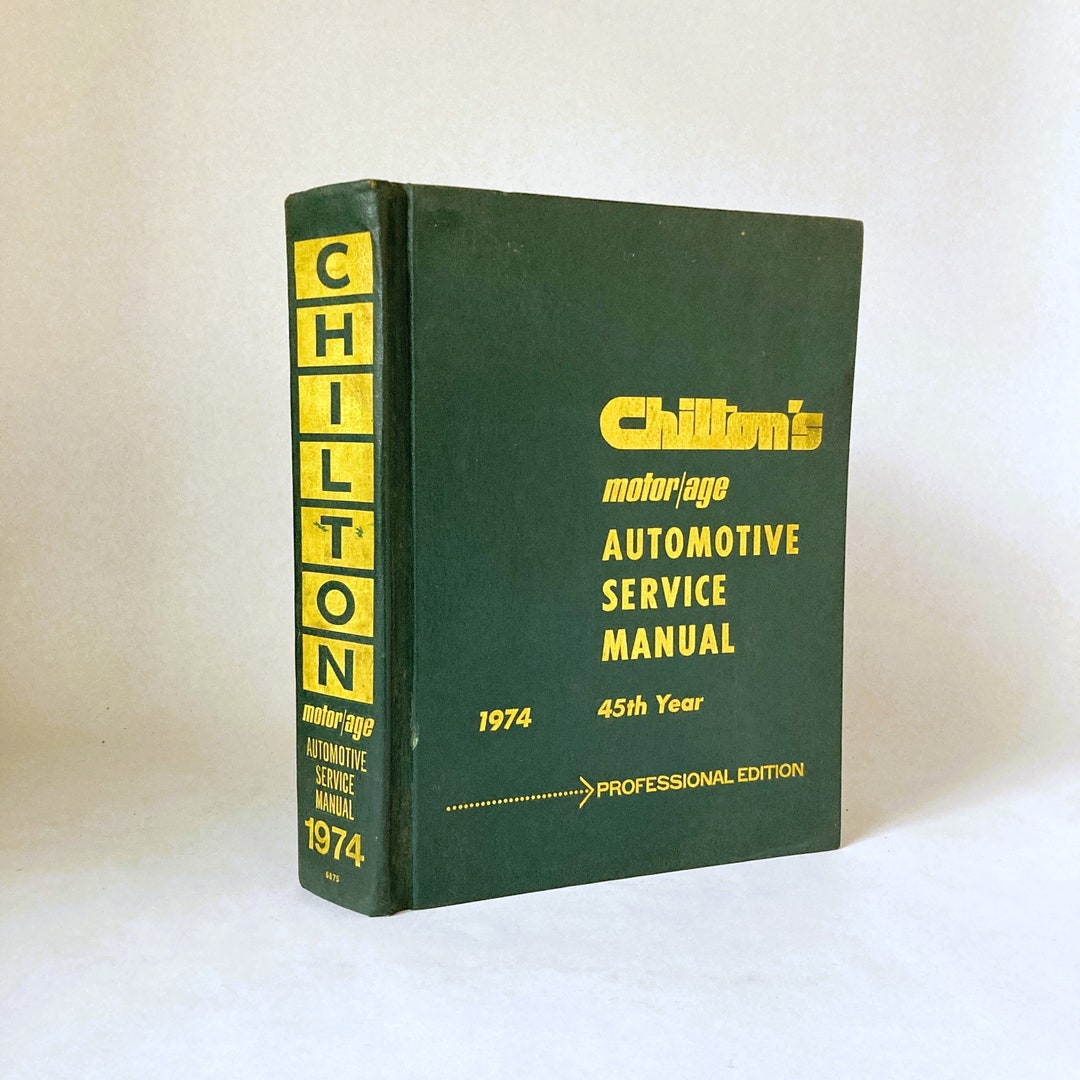 Vintage 1974 Chilton's Automotive Service Manual Including Chilton's ...