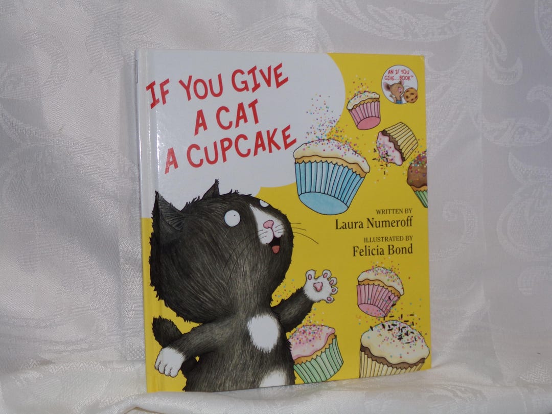 Vintage Childs Book / If You Give a Cat a Cup Cake / Fun Book for ...