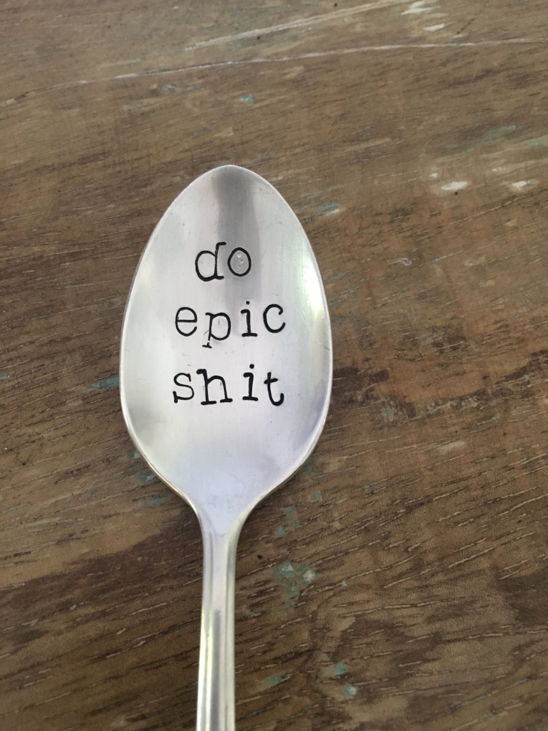 Hand Stamped do Epic Shit Spoon, Vintage Spoon Hand Stamped With Your ...