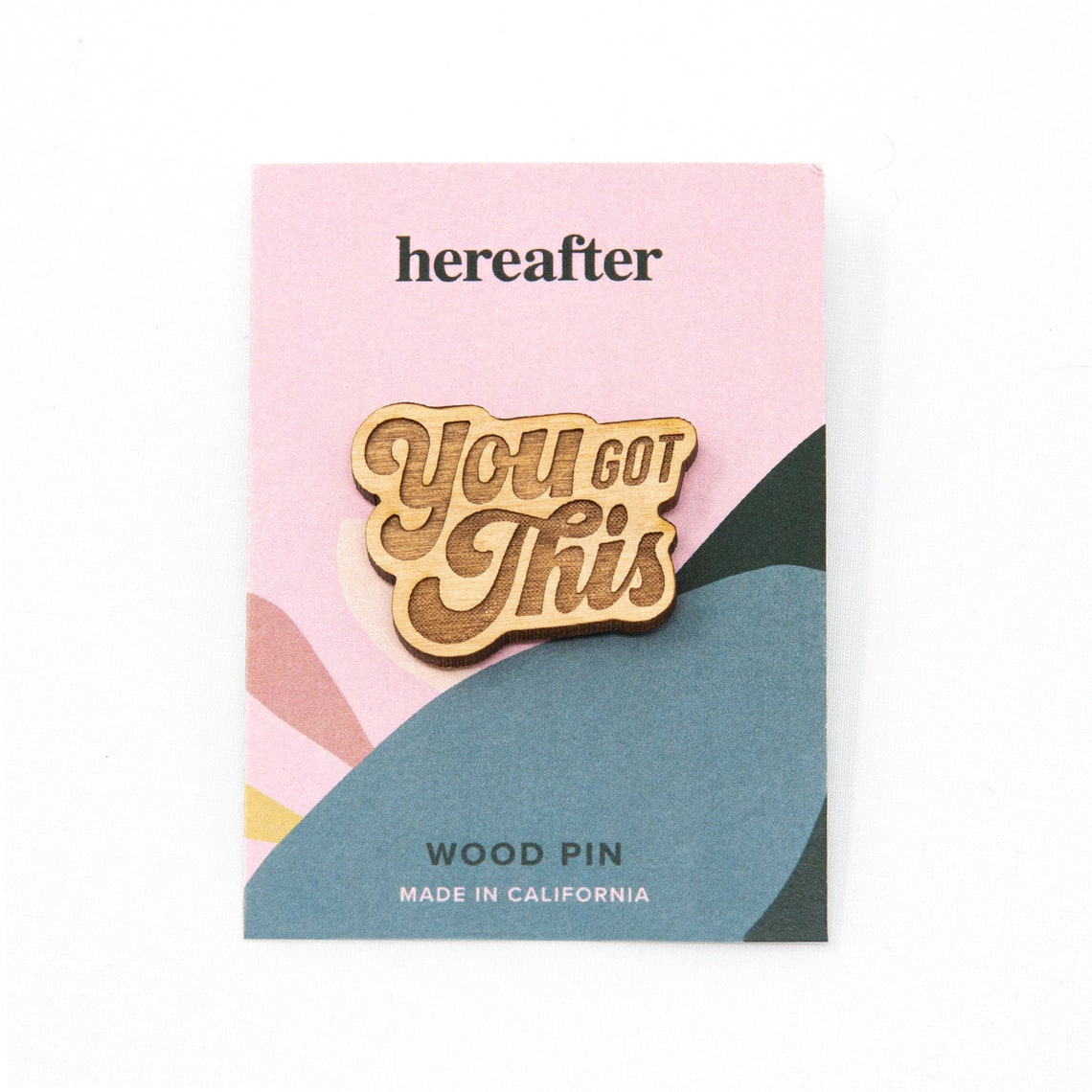 You Got This Wood Pin [gifts for All Occasions, Buttons, Badge, Lapel ...