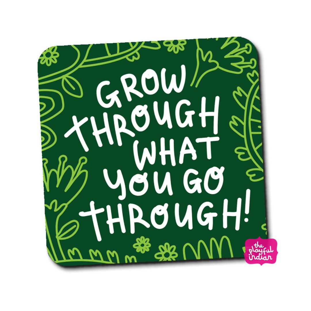 Grow Through What You Go Through Self-care Positivity - Etsy