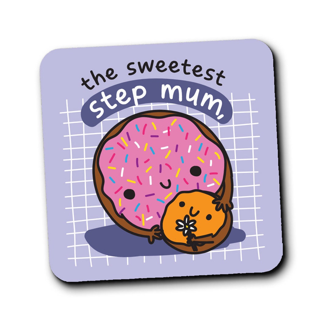 The Sweetest Step Mum Coaster- Cute, Funny Novelty Gift for Mum's ...