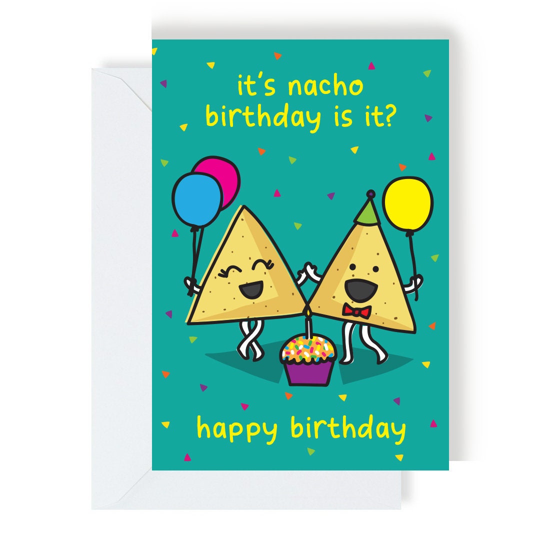 It's Nacho Birthday Card - Etsy