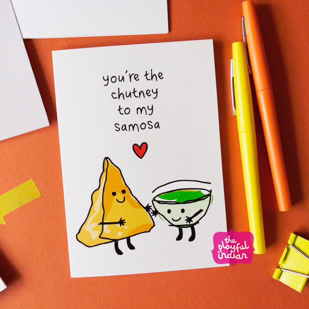 You're the Chutney to My Samosa Greeting Card Funny Indian Food Card ...