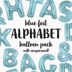 Blue Foil Balloon Letters Clip Art - Blue Letters - Balloon Party ...