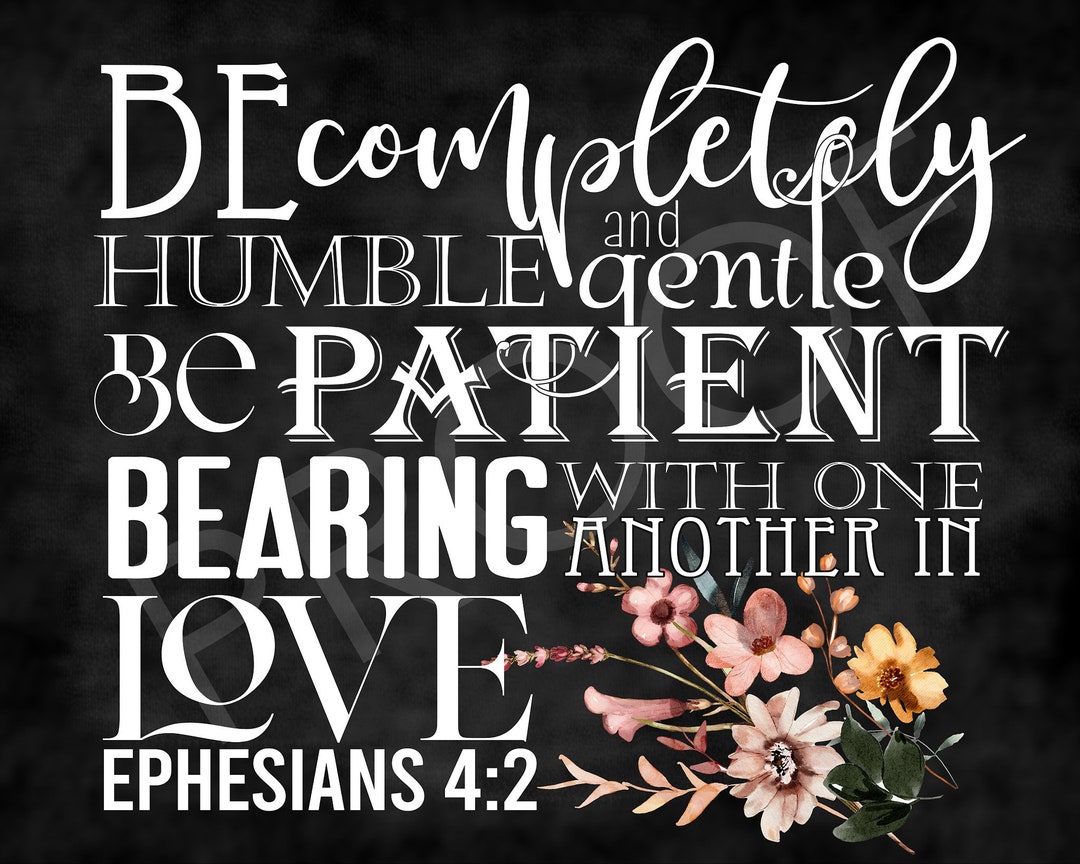 Scripture Art - Ephesians 4:2 ~ Chalkboard Style - Etsy