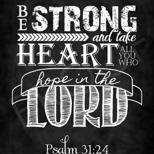 Scripture Art - Psalm 31:24 ~ Chalkboard Style - Etsy