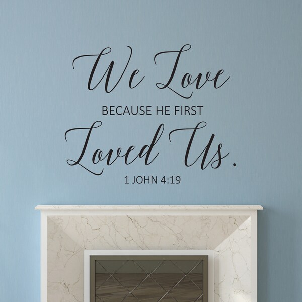 1 John 4 19 Decal - Etsy