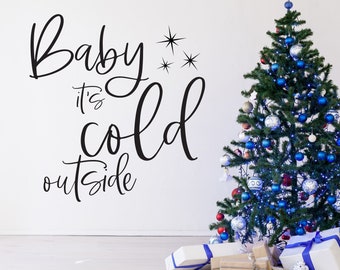 Christmas Decal Baby Its Cold Outside Vinyl Wall Words - Etsy
