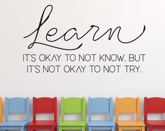 Vinyl Wall Art Decal learn: It's Okay to Not Know | Etsy