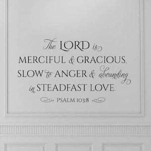 Vinyl Decal "the LORD is Merciful and Gracious, Slow to Anger and ...