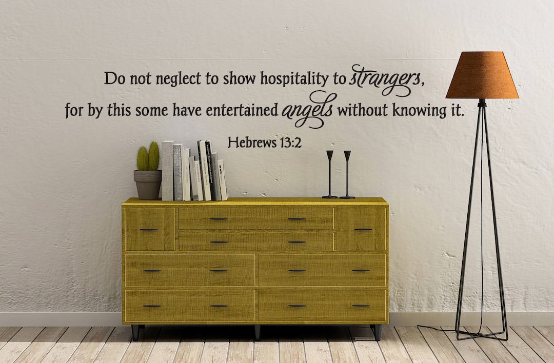 Vinyl Wall Art Decal | Hebrews 13:2 | "do Not Neglect to Show ...