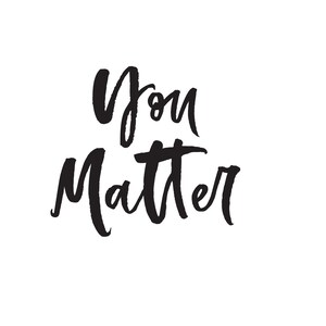 Vinyl Wall Art Decal | "you Matter" | Classroom ~ Church ~ Business ...