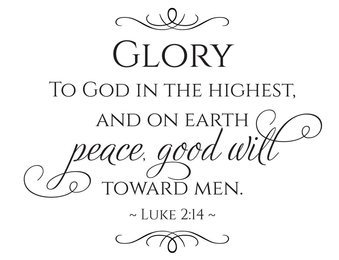 Vinyl Wall Art Decal | Luke 2:14 | "glory to God in the Highest and on ...