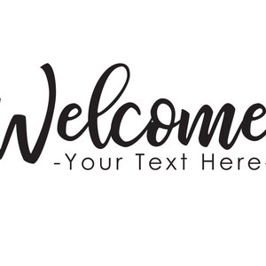 Vinyl Decal | "welcome + YOUR Text" | Custom Sign Door Sign Church ...