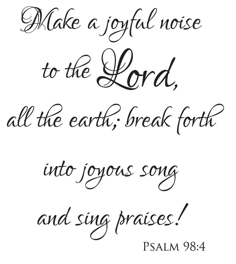 Vinyl Wall Art Decal Psalm 98:4 make a Joyful Noise | Etsy