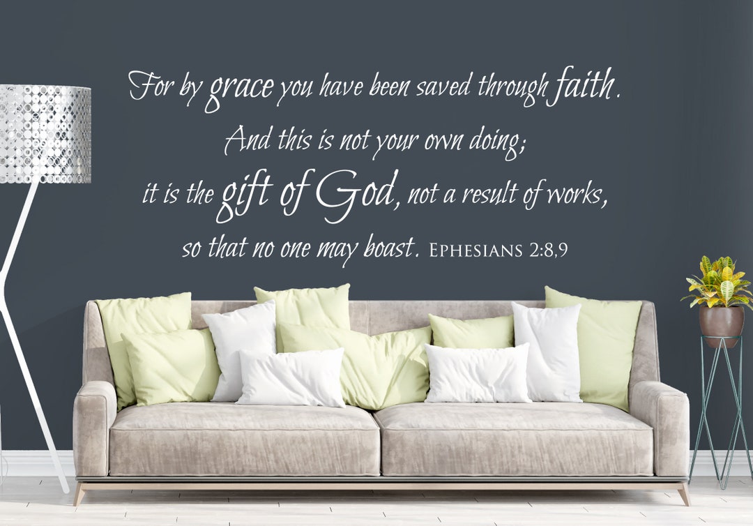 Vinyl Wall Decal | Ephesians 2:8-9 | "for by Grace You Have Been Saved ...