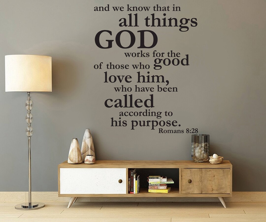 Vinyl Wall Art Decal | Romans 8:28 | "and We Know That in All Things ...