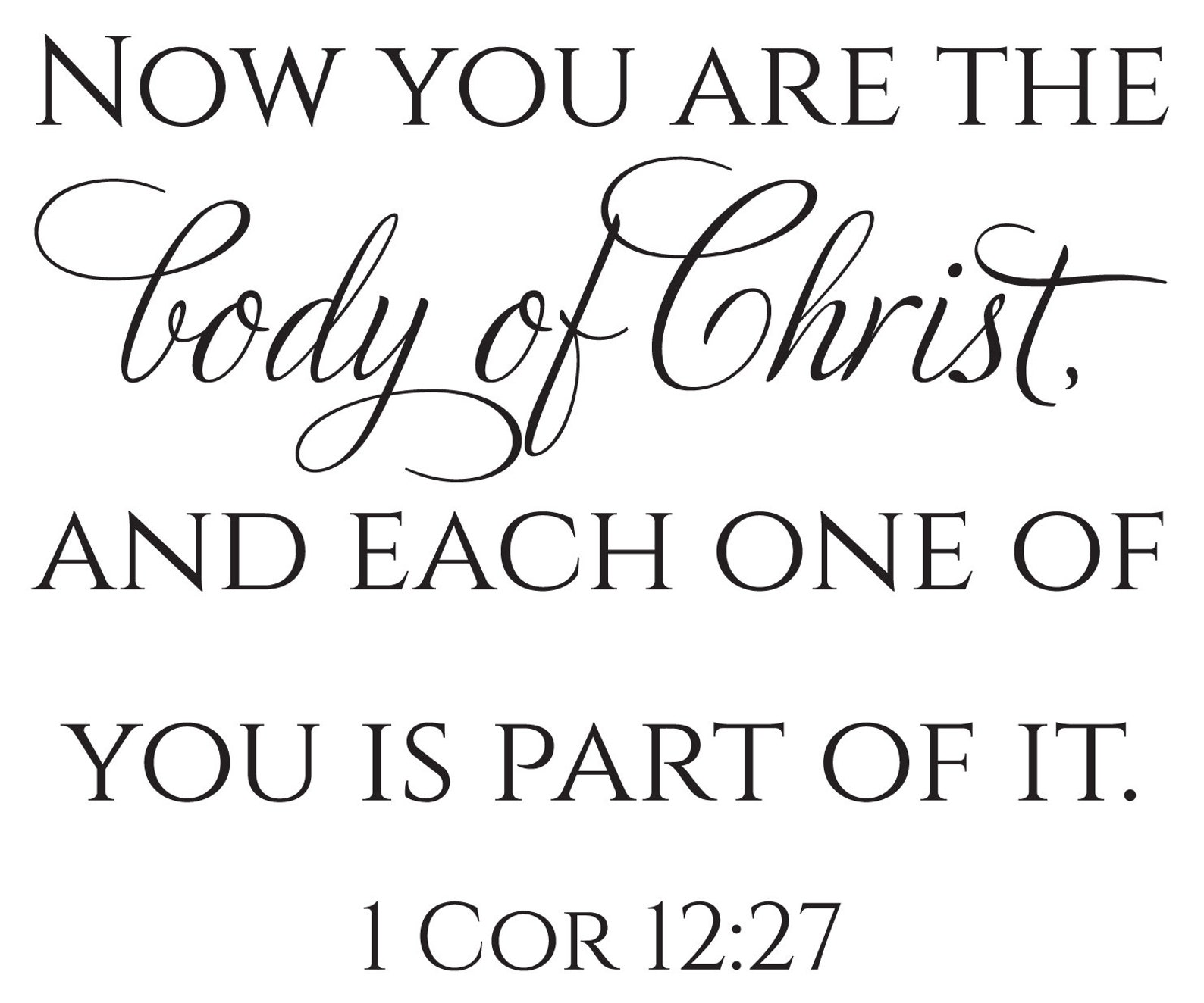 Vinyl Wall Art Decal 1 Corinthians 12:27 now You Are - Etsy