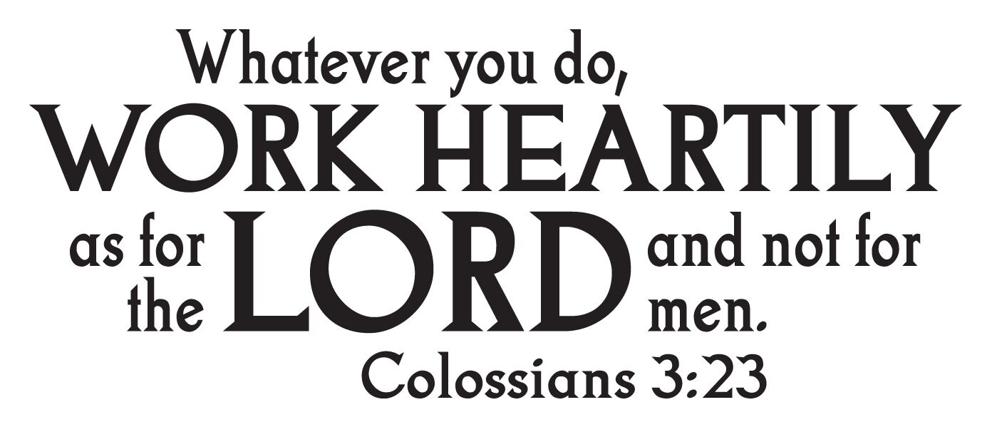 Vinyl Wall Art Decal | Colossians 3:23 | "whatever You Do, Work ...