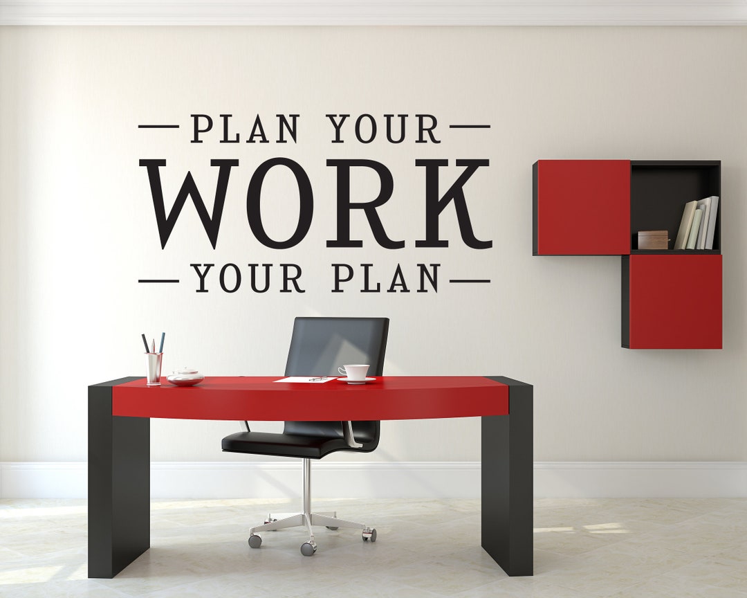 Vinyl Wall Decal | "plan Your WORK Your Plan" | Business Decor ...