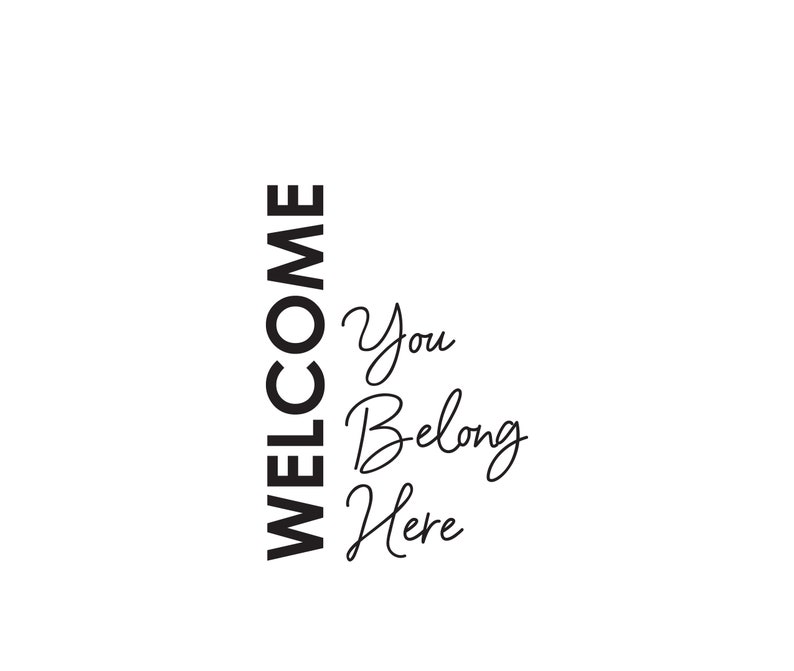Vinyl Decal welcome You Belong Here Door Sign - Etsy