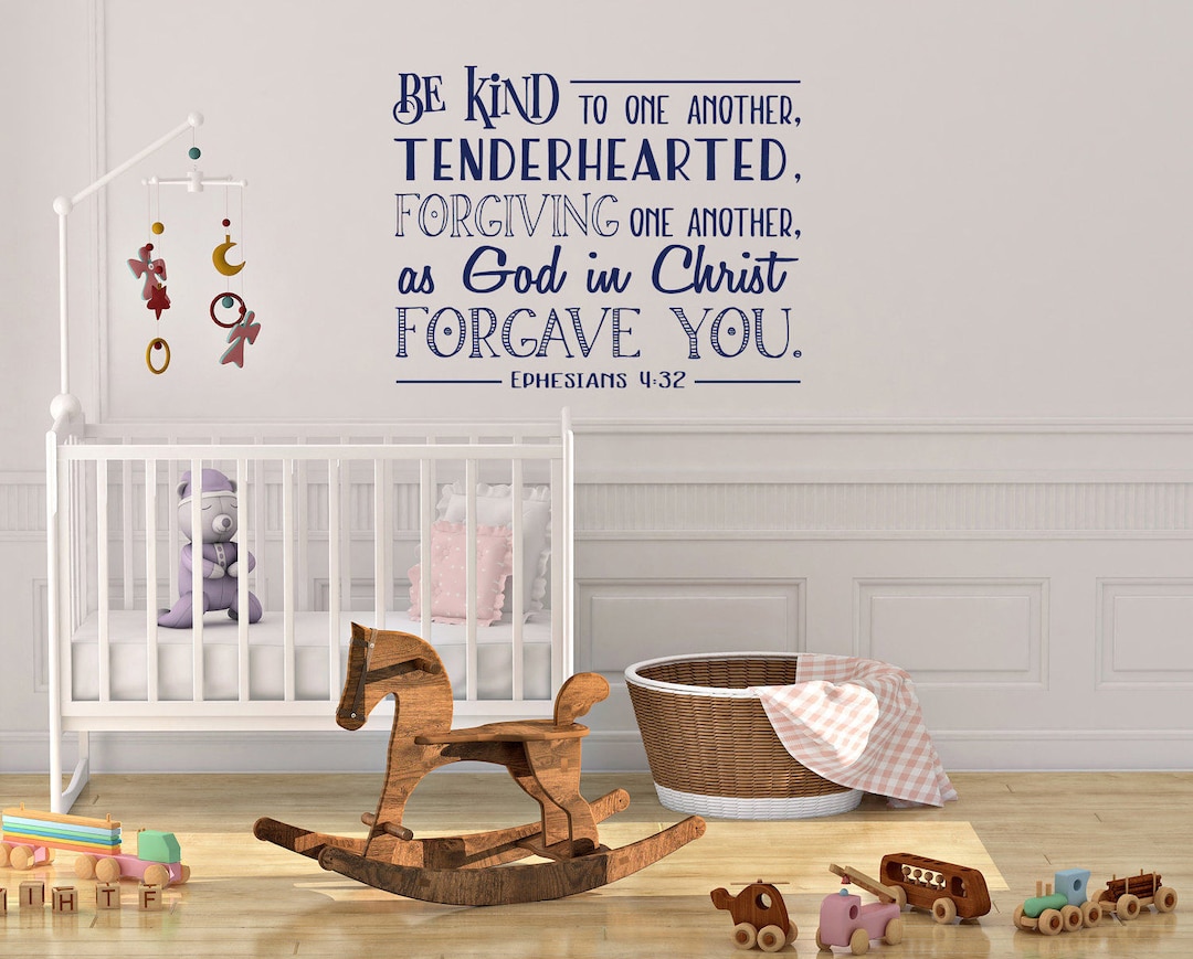 Vinyl Decal | Ephesians 4:32 | "be Kind to One Another, Tenderhearted ...