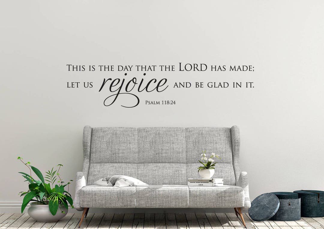 Vinyl Wall Decal | Psalm 118:24 | "this is the Day That the LORD Has ...