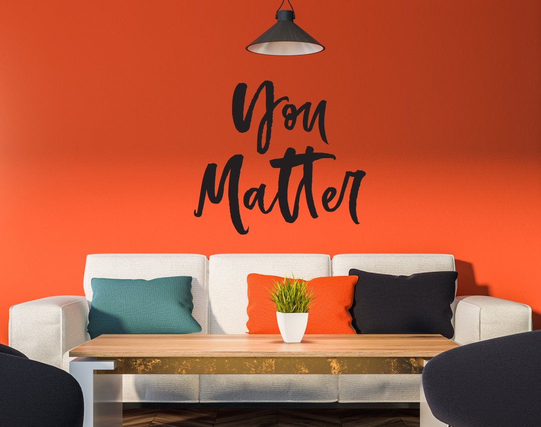 Vinyl Wall Art Decal | "you Matter" | Classroom ~ Church ~ Business ...