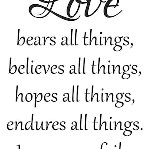Vinyl Wall Art Decal | 1 Corinthians 13:7-8 | "love Bears Believes ...
