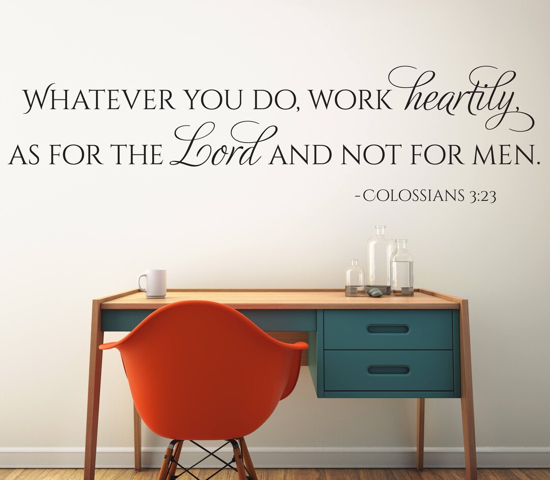 Vinyl Wall Art Decal | Colossians 3:23 | "whatever You Do, Work ...