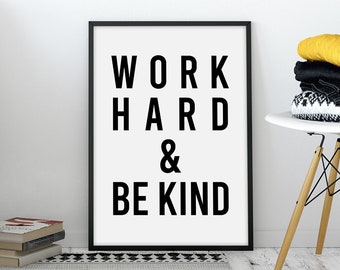 Work Hard // Play Hard // Be Kind // A4 // A5 // Nursery Decor // Home ...