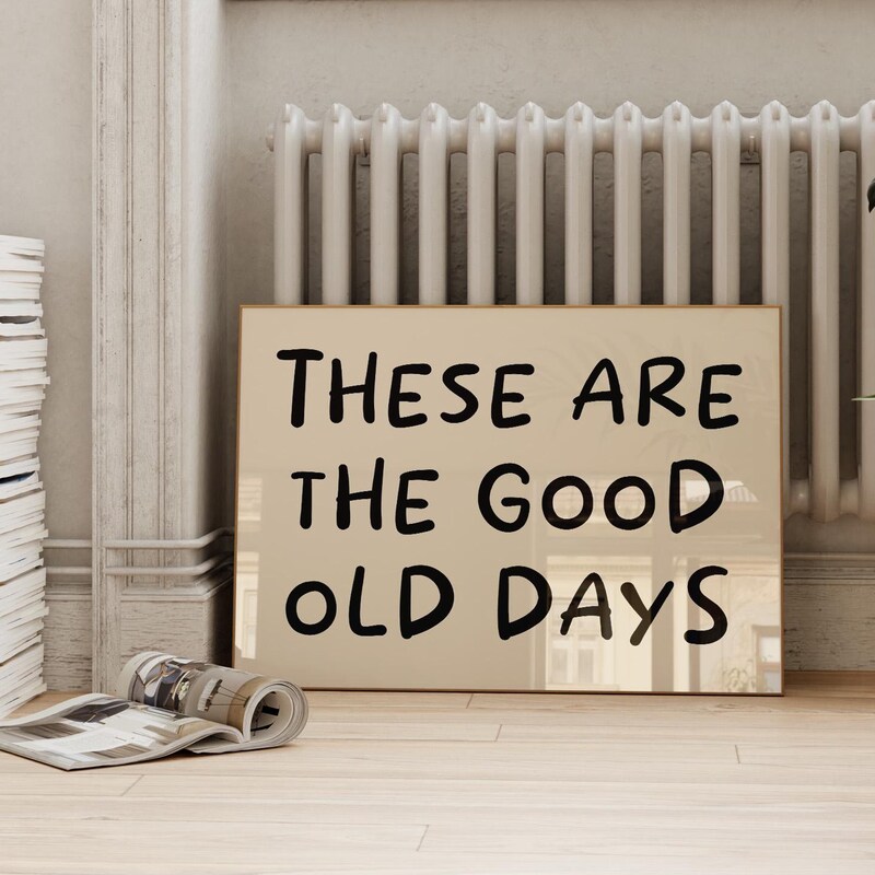 These Are the Days Print - Etsy