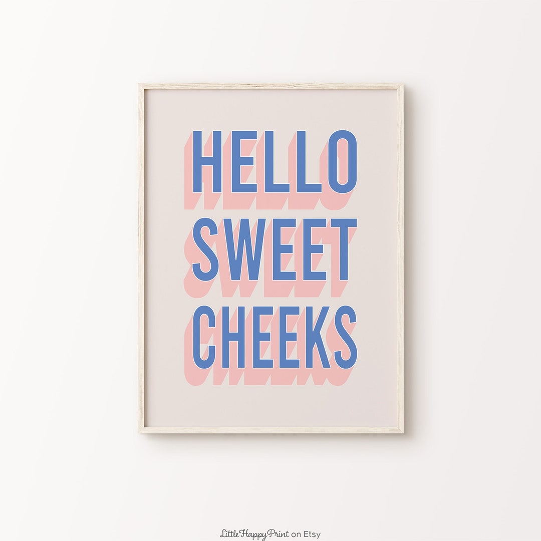 Hello Sweet Cheeks Print | Blue Pink Beige Bathroom Retro Cute Vibrant ...