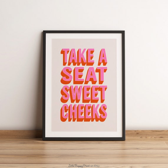 Sweet Cheeks Quotes Funny Bathroom Quote Wall Art Print Poster Decor
