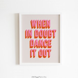 When in Doubt Dance It Out Print | Pink Orange Beige Retro Whimsical ...