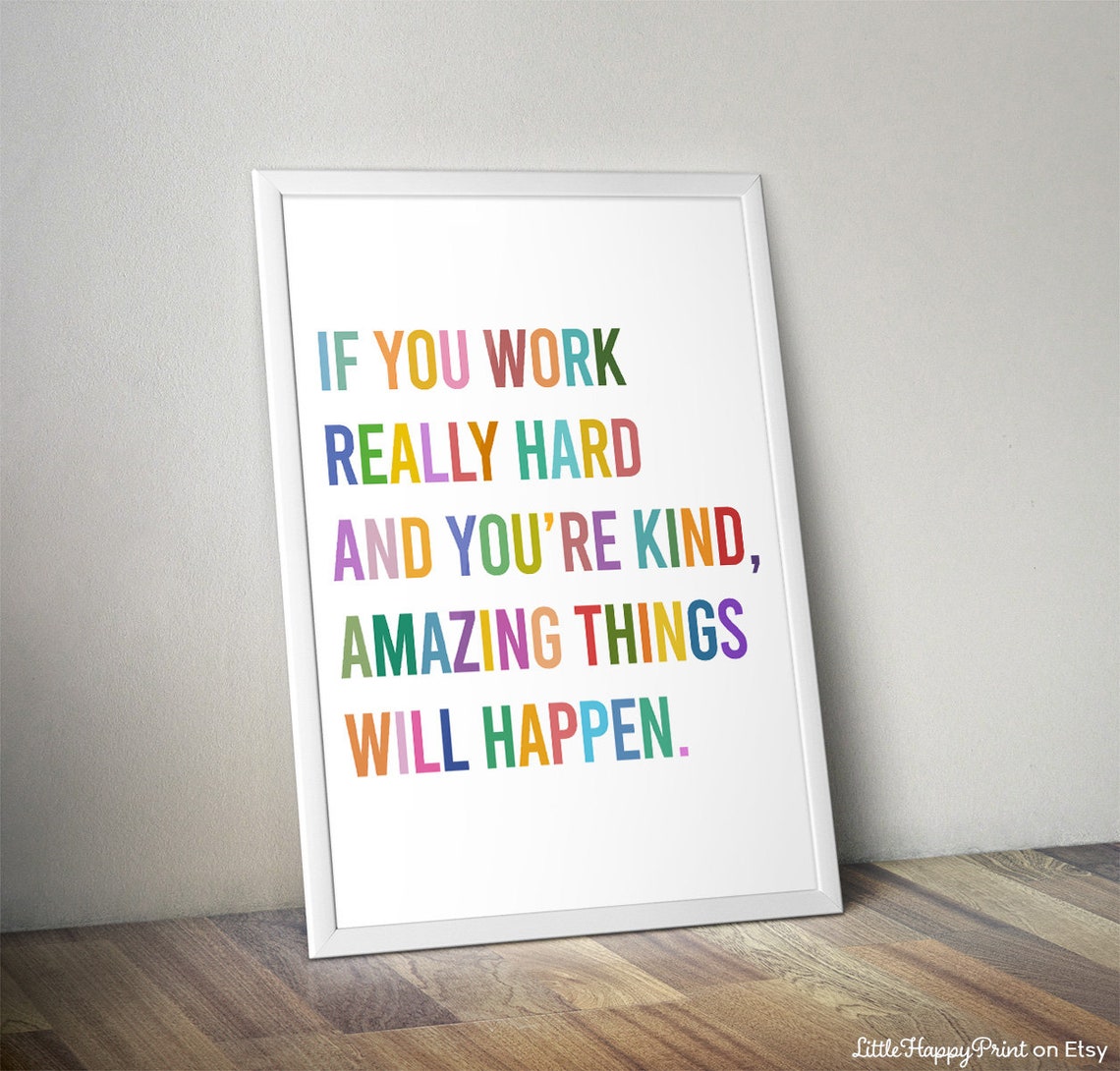 If You Work Really Hard and You're Kind Amazing Things | Etsy