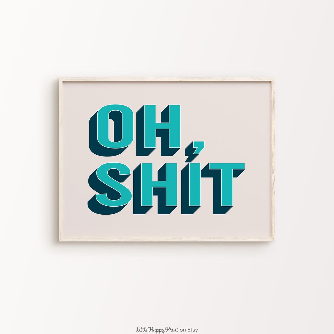 Oh Shit Print Blue Navy Beige Funny Rude Swear Word Funky Eclectic ...