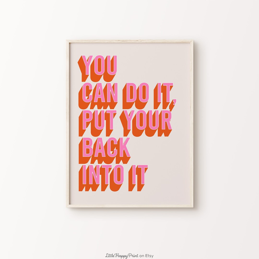 You Can Do It Put Your Back Into It Print | Pink Orange Beige Funky ...