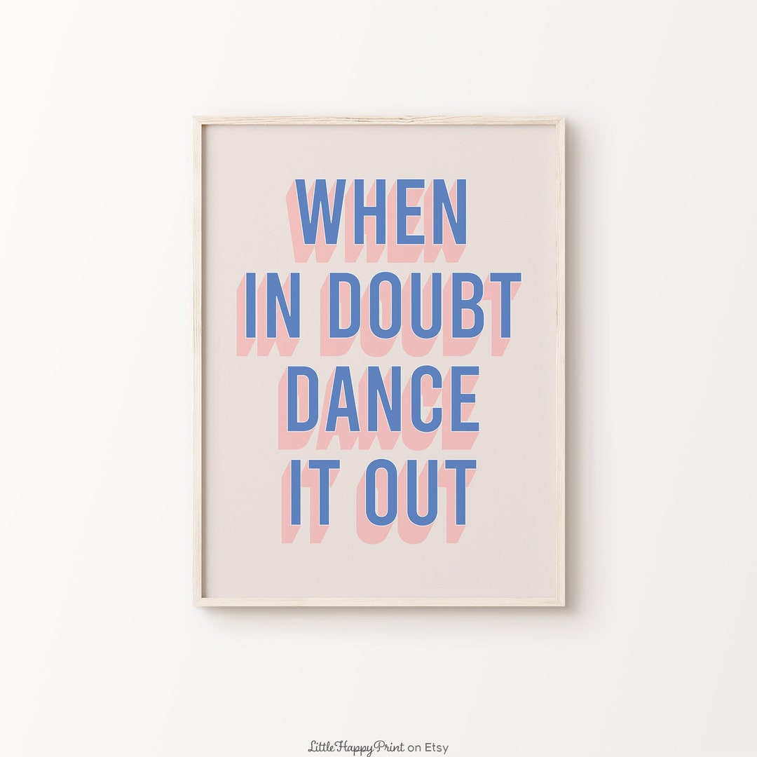 When in Doubt Dance It Out Print | Blue Pink Beige Retro Vibrant Funky ...
